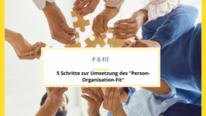 P-O-Fit: Person-Organisation-Fit - Corporate Happiness